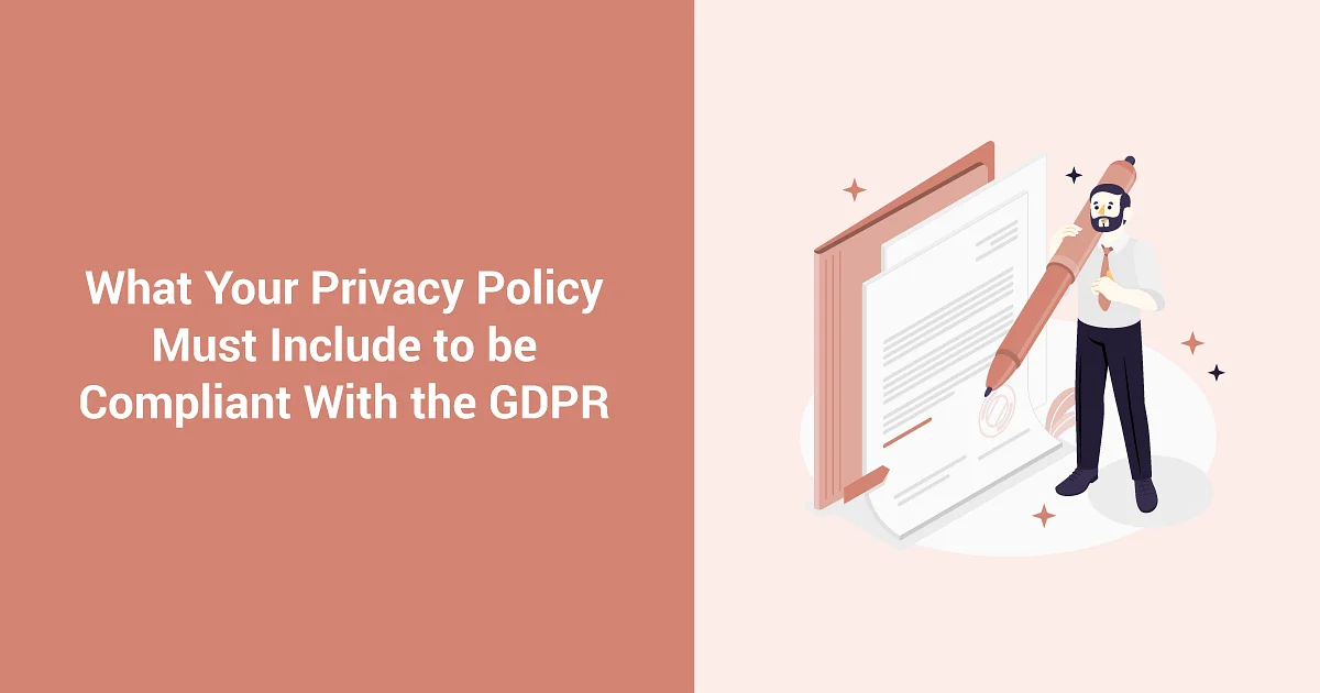 How to Write a GDPR Compliant Privacy Policy [Step by Step]